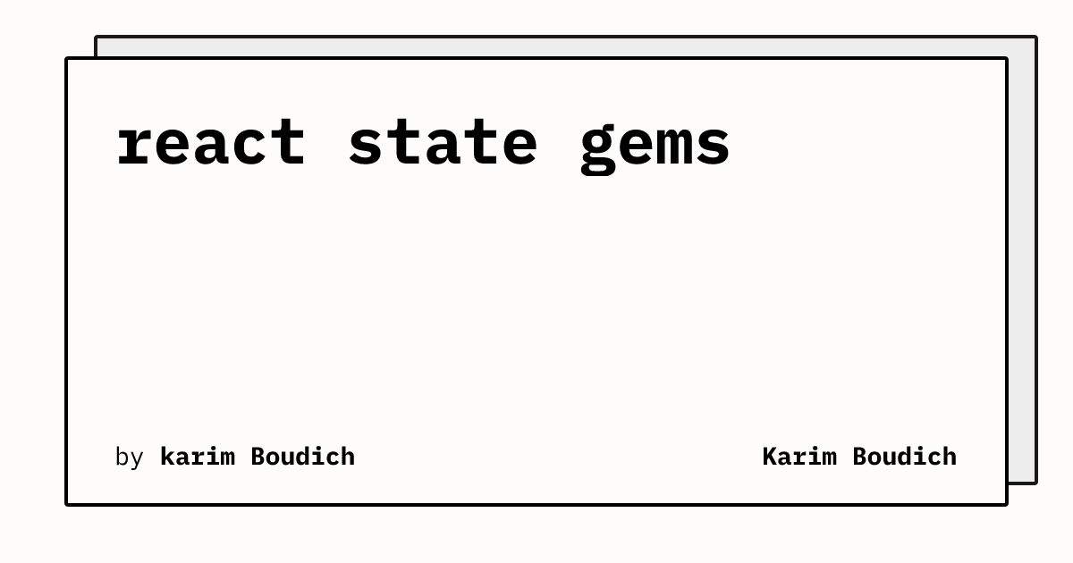 react state gems | Karim Boudich